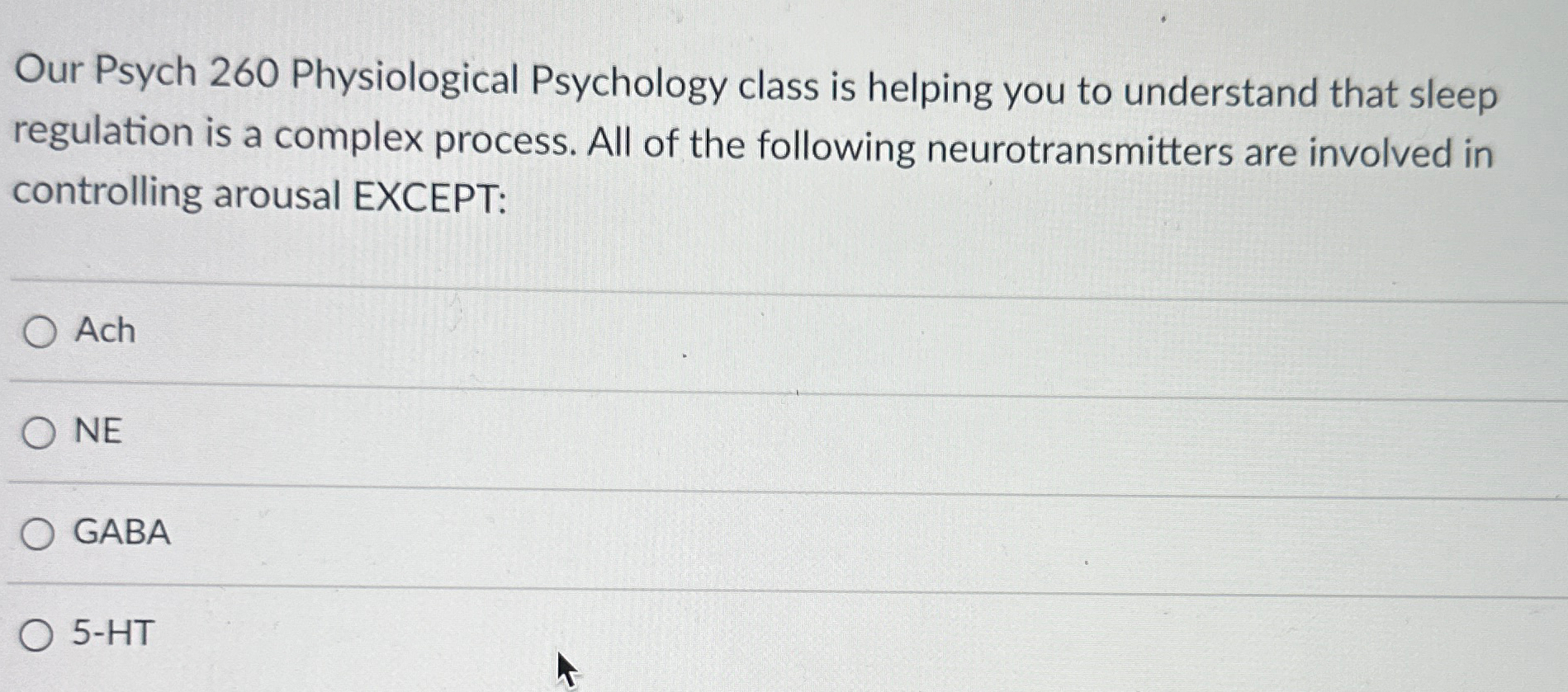 Solved Our Psych 260 ﻿Physiological Psychology class is | Chegg.com