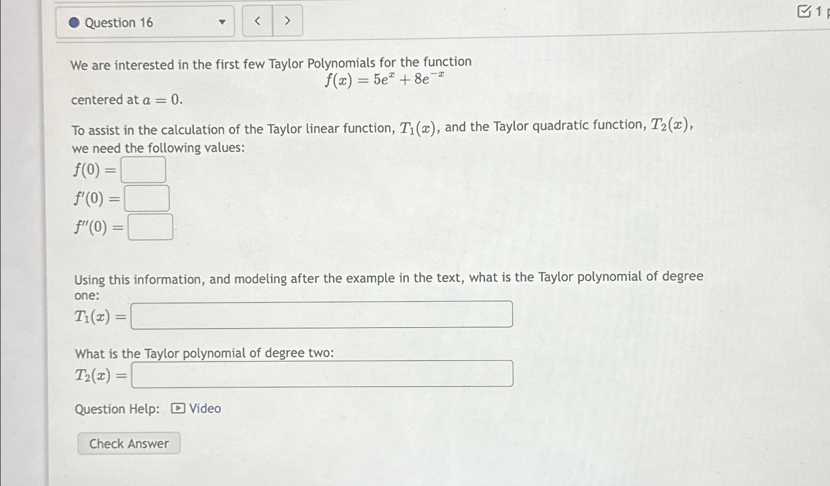 Solved Question 16We are interested in the first few Taylor | Chegg.com