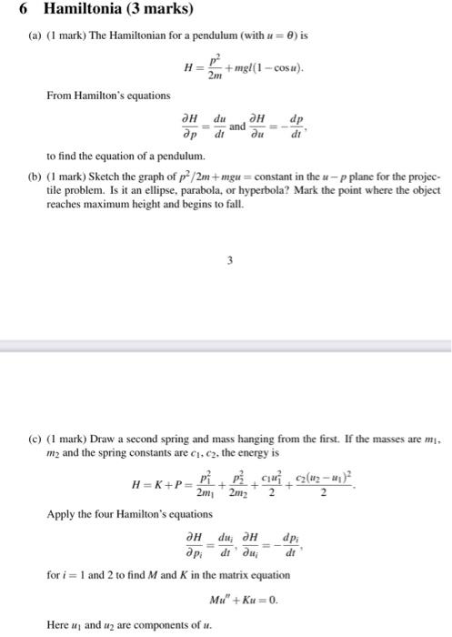 Solved (a) (1 mark) The Hamiltonian for a pendulum (with u=θ | Chegg.com