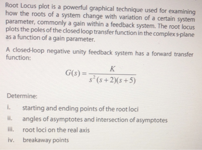 Solved Root Locus plot is a powerful graphical technique | Chegg.com