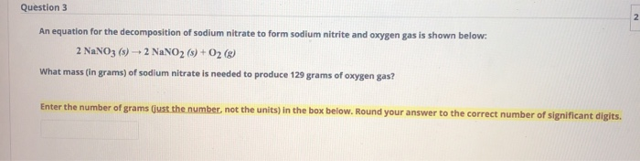 Solved Question 3 An equation for the decomposition of | Chegg.com