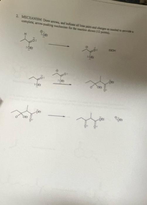 Solved 2. MECHANISM: Draw arrows, and indicate all lone | Chegg.com