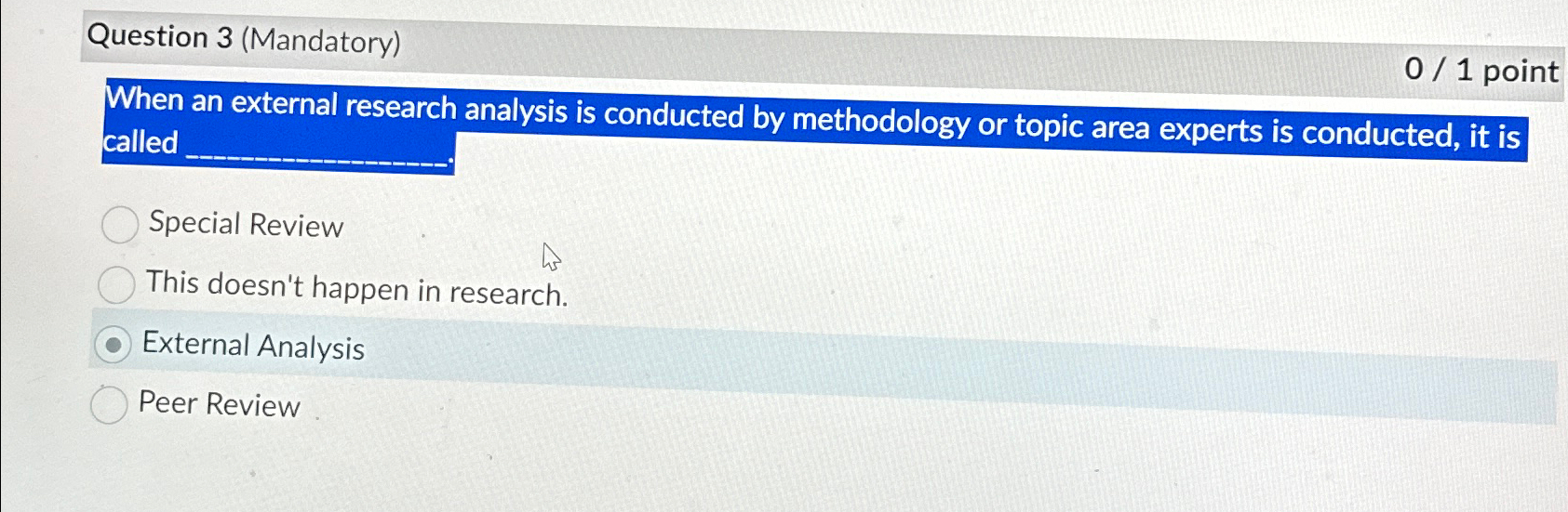 Solved Question 3 (Mandatory)0 / 1 ﻿pointWhen an external | Chegg.com