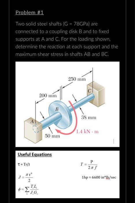 Solved Problem \#1 Two solid steel shafts (G=78GPa) are | Chegg.com