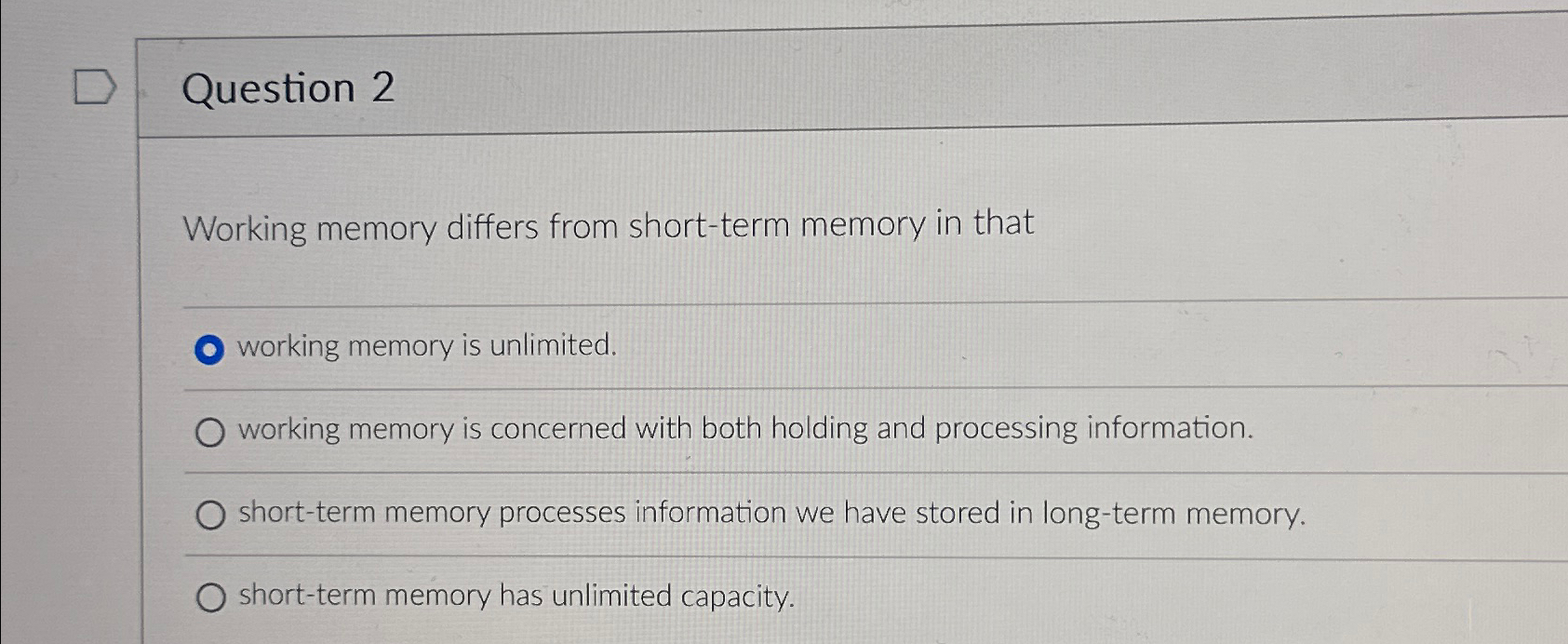 Solved Question 2Working memory differs from short-term | Chegg.com