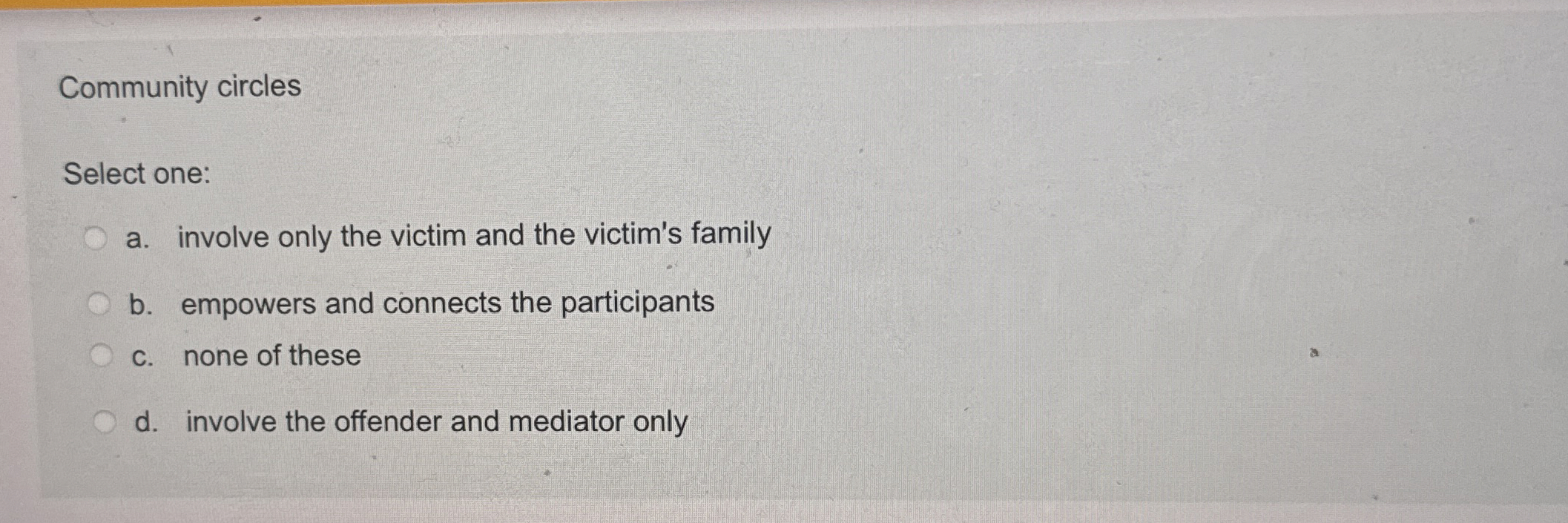 Solved Community circlesSelect one:a. ﻿involve only the | Chegg.com