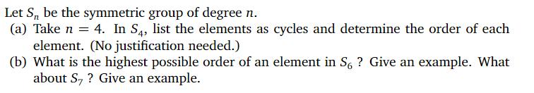 Solved Let Sn ﻿be The Symmetric Group Of Degree N A ﻿take
