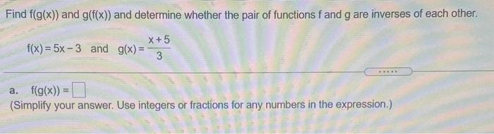 Solved The function f(x) = 5x + 3 is one-to-one. Find an | Chegg.com