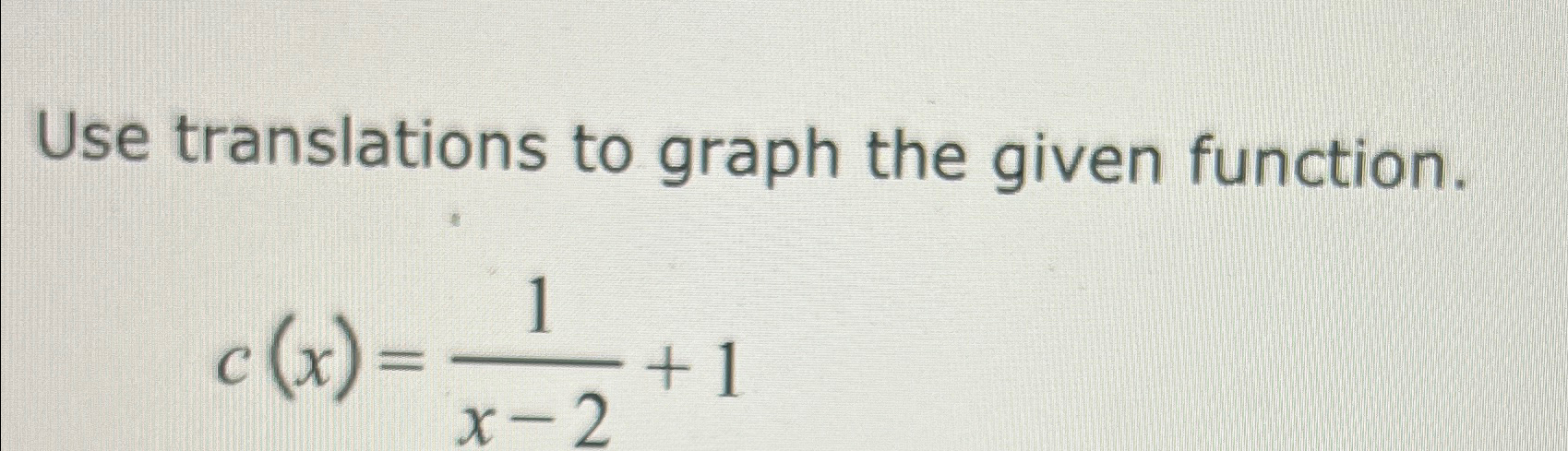 Solved Use translations to graph the given | Chegg.com