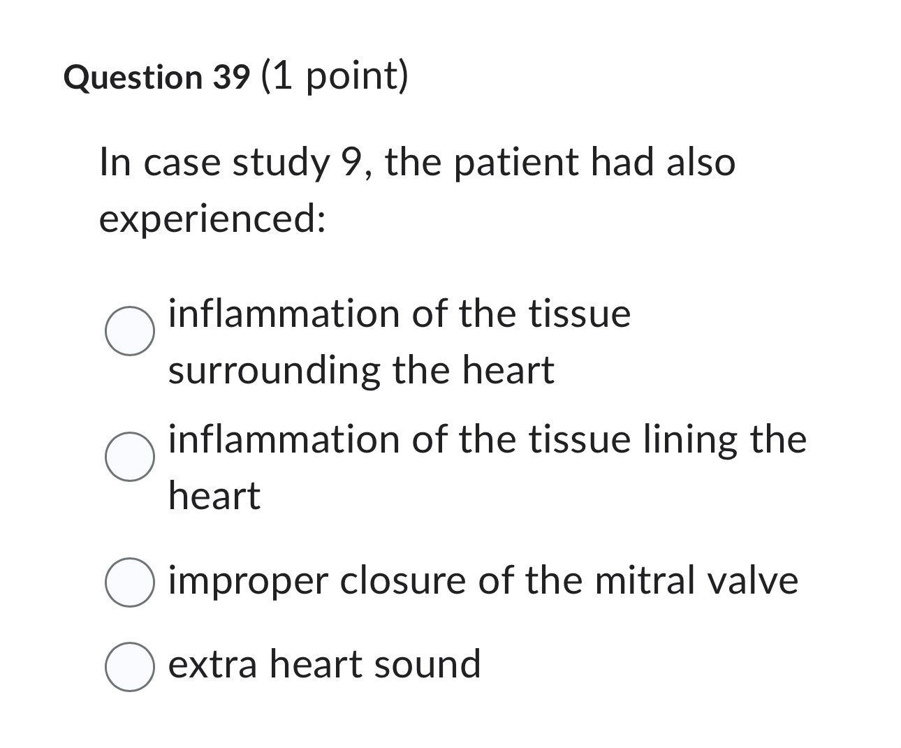 Solved Question 39 (1 ﻿point)In case study 9, ﻿the patient | Chegg.com