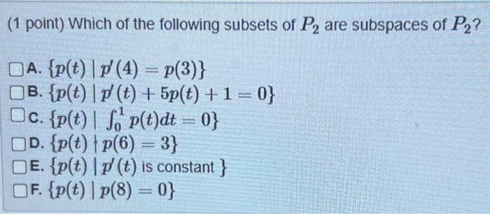 Solved (1 point) Which of the following subsets of P2 are | Chegg.com