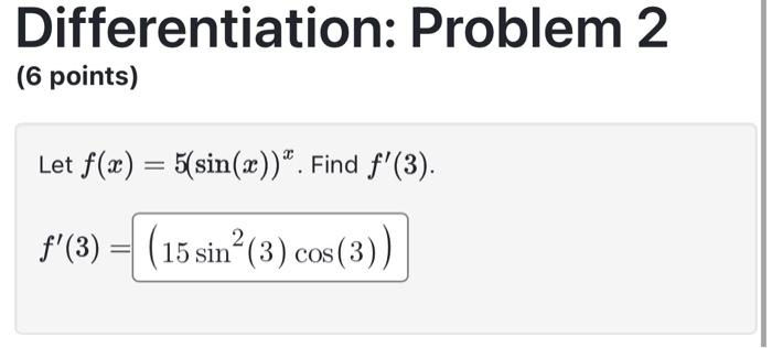 Solved Differentiation: Problem 4 (6 points) Use logarithmic | Chegg.com