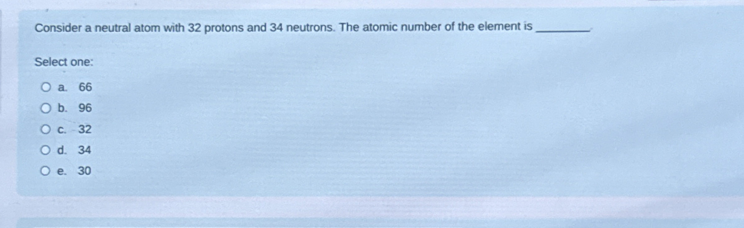 Solved Consider a neutral atom with 32 ﻿protons and 34 | Chegg.com