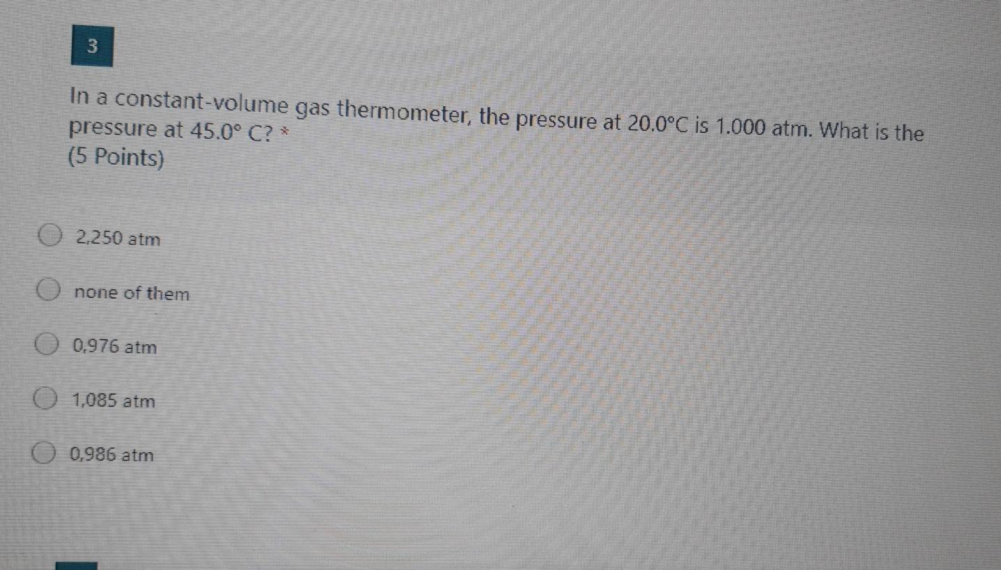 Solved 3 In a constant-volume gas thermometer, the pressure | Chegg.com