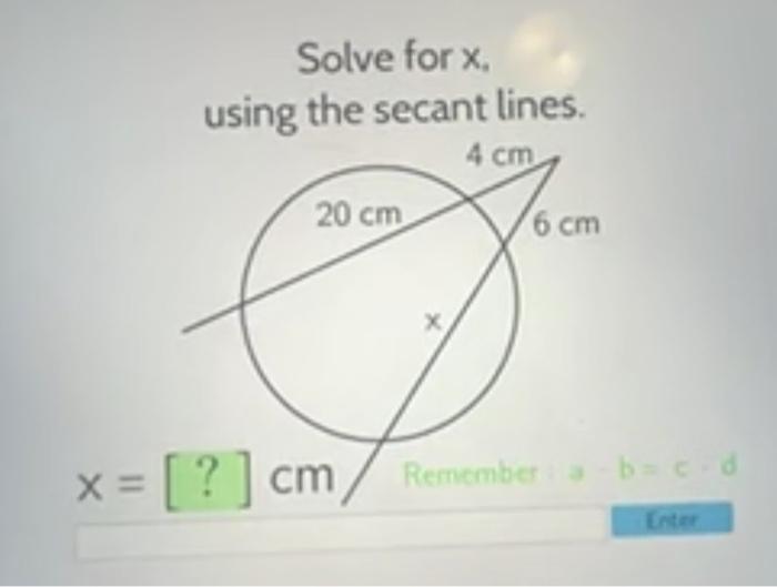 Solved Solve for x using the secant lines. x= | Chegg.com
