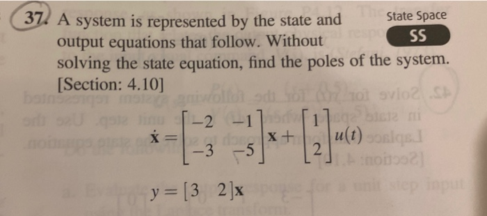 Solved 37. A system is represented by the state and State | Chegg.com