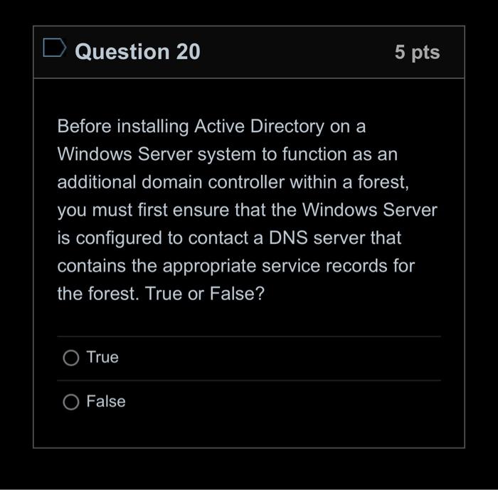 Solved Question 20 5 pts Before installing Active Directory | Chegg.com