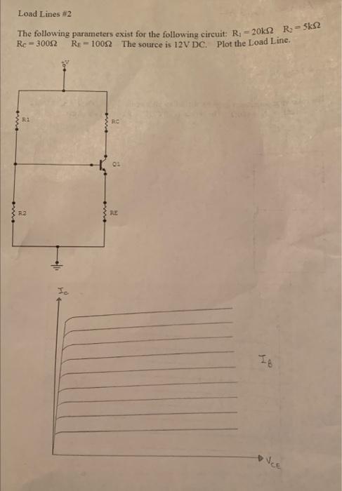 Solved Load Lines #1 Transistor Load Line and Voltage Gain | Chegg.com