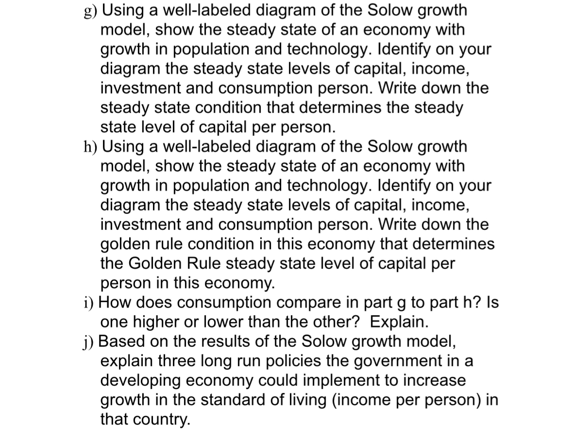 Solved g) ﻿Using a well-labeled diagram of the Solow growth | Chegg.com