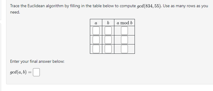 Solved Trace the Euclidean algorithm by filling in the table | Chegg.com