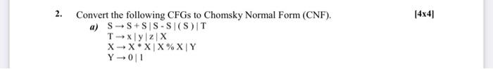 Solved Convert the following CFGs to Chomsky Normal Form | Chegg.com