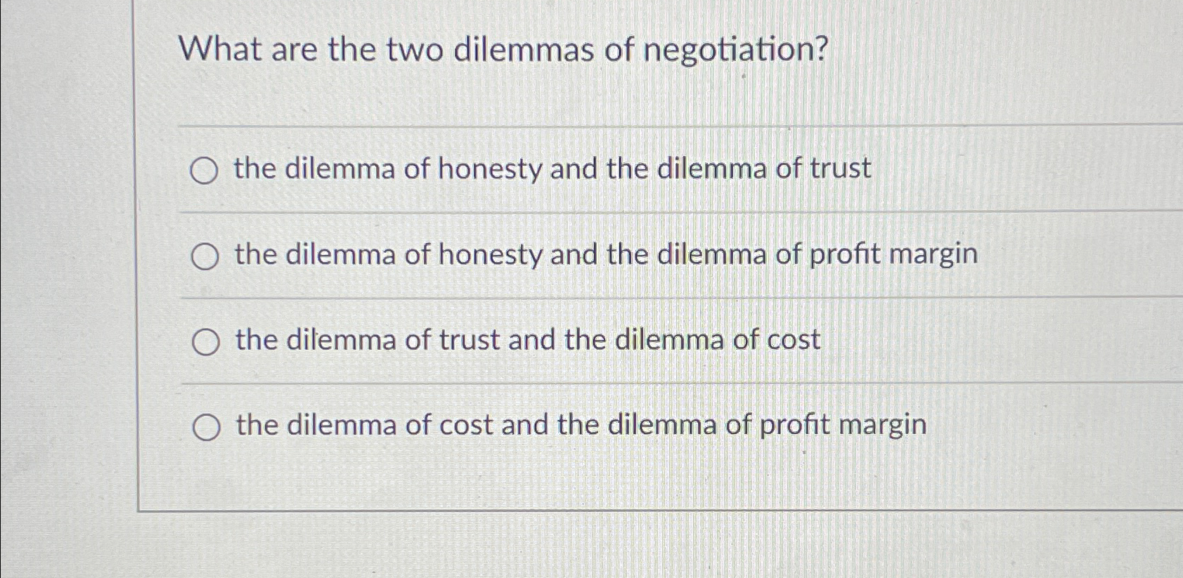 Solved What are the two dilemmas of negotiation?the dilemma | Chegg.com