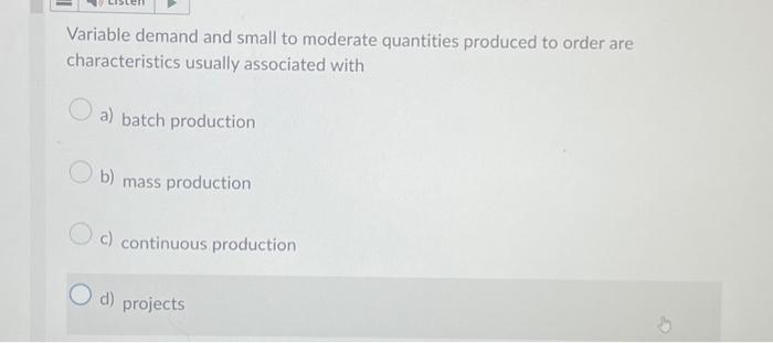 Solved Variable demand and small to moderate quantities | Chegg.com