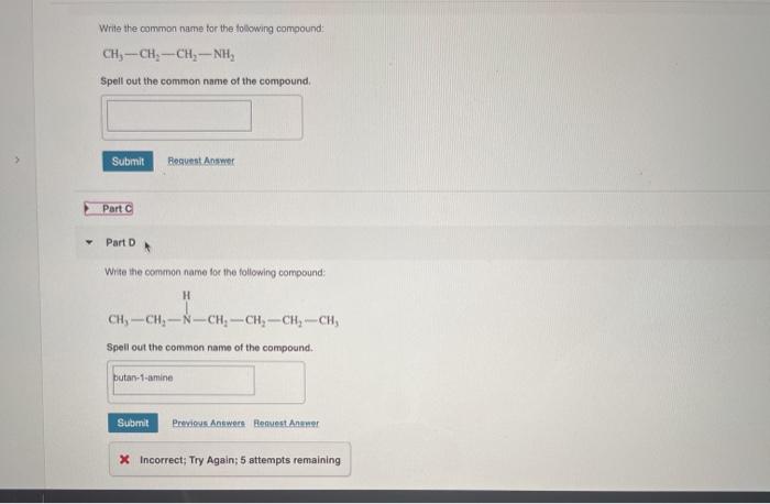 Solved Write the common name for the following compound: | Chegg.com