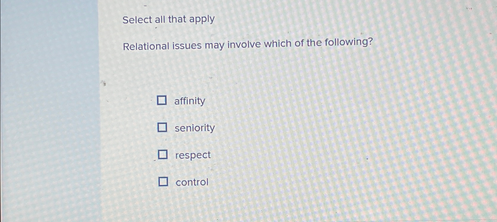 Solved Select all that applyRelational issues may involve | Chegg.com