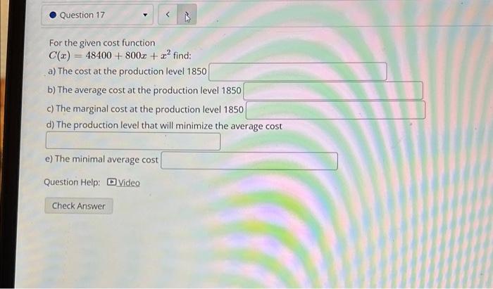 Solved For the given cost function C(x)=48400+800x+x2 find: | Chegg.com
