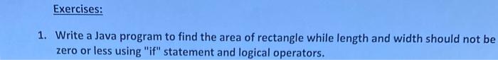 Solved 1. Write a Java program to find the area of rectangle | Chegg.com
