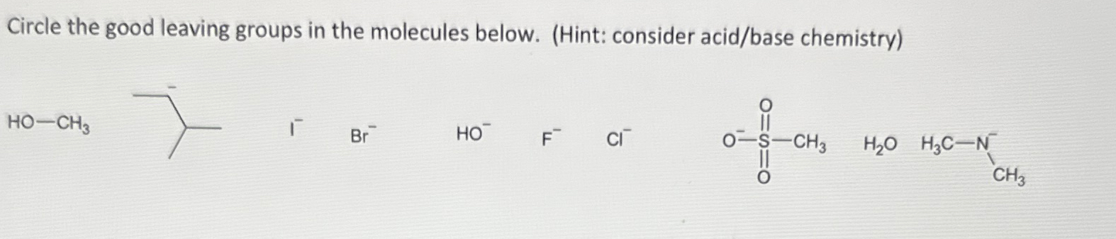 Solved Circle the good leaving groups in the molecules | Chegg.com