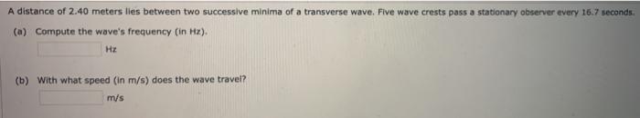 Solved A distance of 2.40 meters lies between two successive | Chegg.com