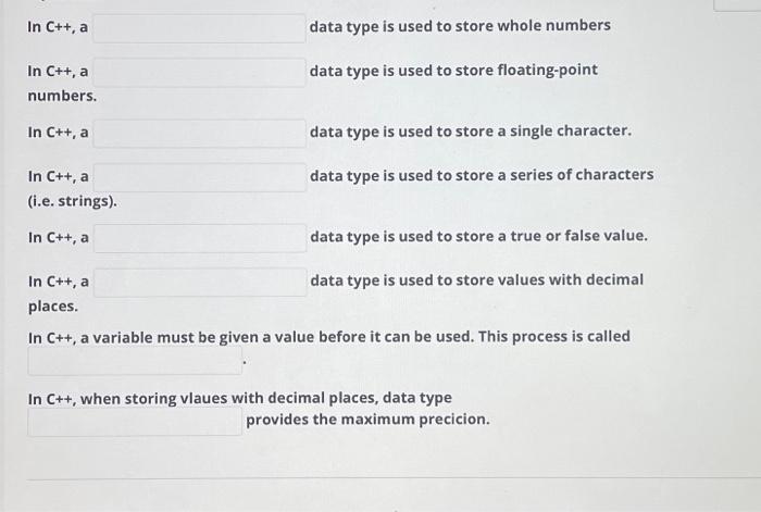 Solved In C++, a variable must be given a value before it | Chegg.com