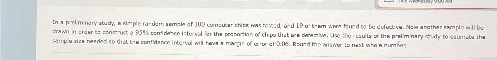 Solved In a preliminary study, a simple random sample of 100 | Chegg.com