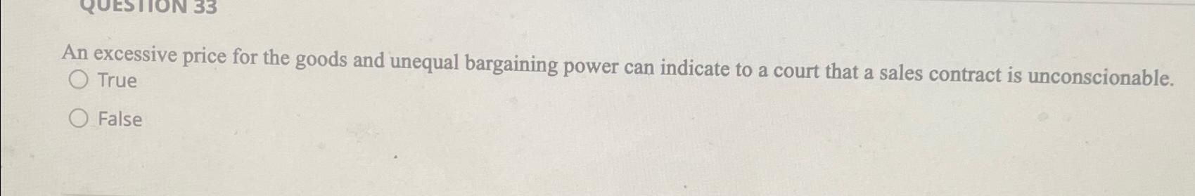 Solved An excessive price for the goods and unequal | Chegg.com