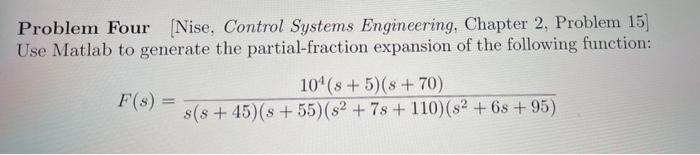 Solved Problem Four [Nise, Control Systems Engineering, | Chegg.com