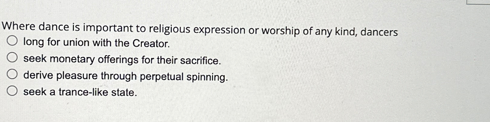 Solved Where dance is important to religious expression or | Chegg.com