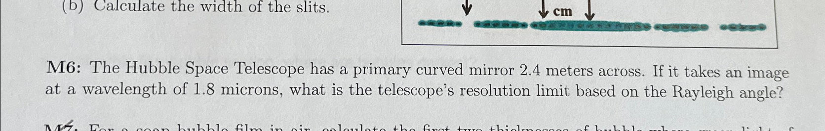 Solved (b) ﻿Calculate the width of the slits.M6: The Hubble | Chegg.com
