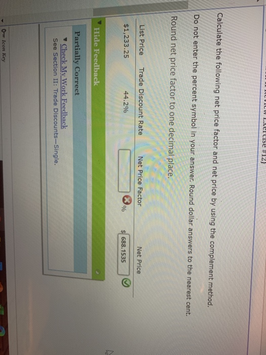 Solved Calculate the following net price factor and net | Chegg.com
