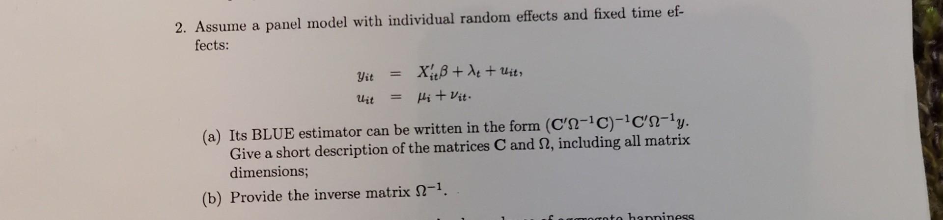 Solved 2. Assume a panel model with individual random | Chegg.com