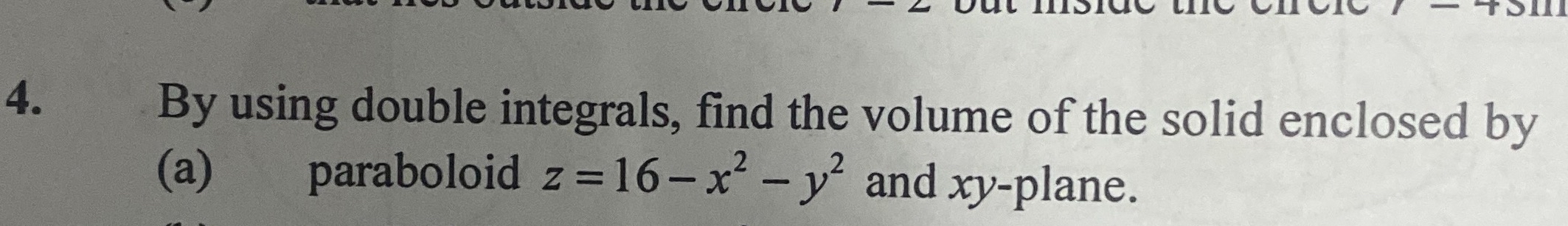 Solved By using double integrals, find the volume of the | Chegg.com