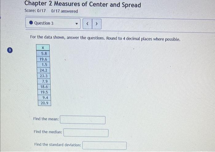 Solved Chapter 2 Measures of Center and Spread Score: 0/17 | Chegg.com