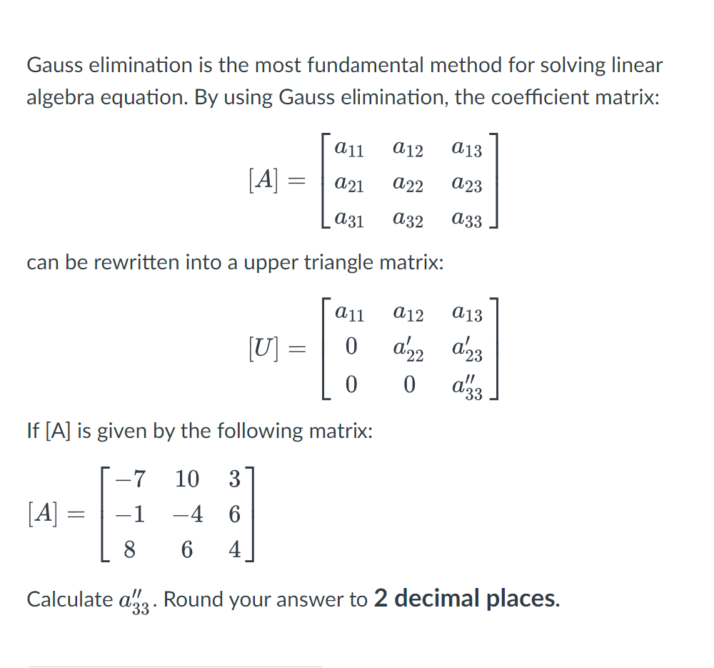 Solved Gauss elimination is the most fundamental method for | Chegg.com