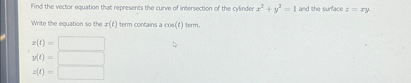 Solved Find the vector equation that represents the curve of | Chegg.com