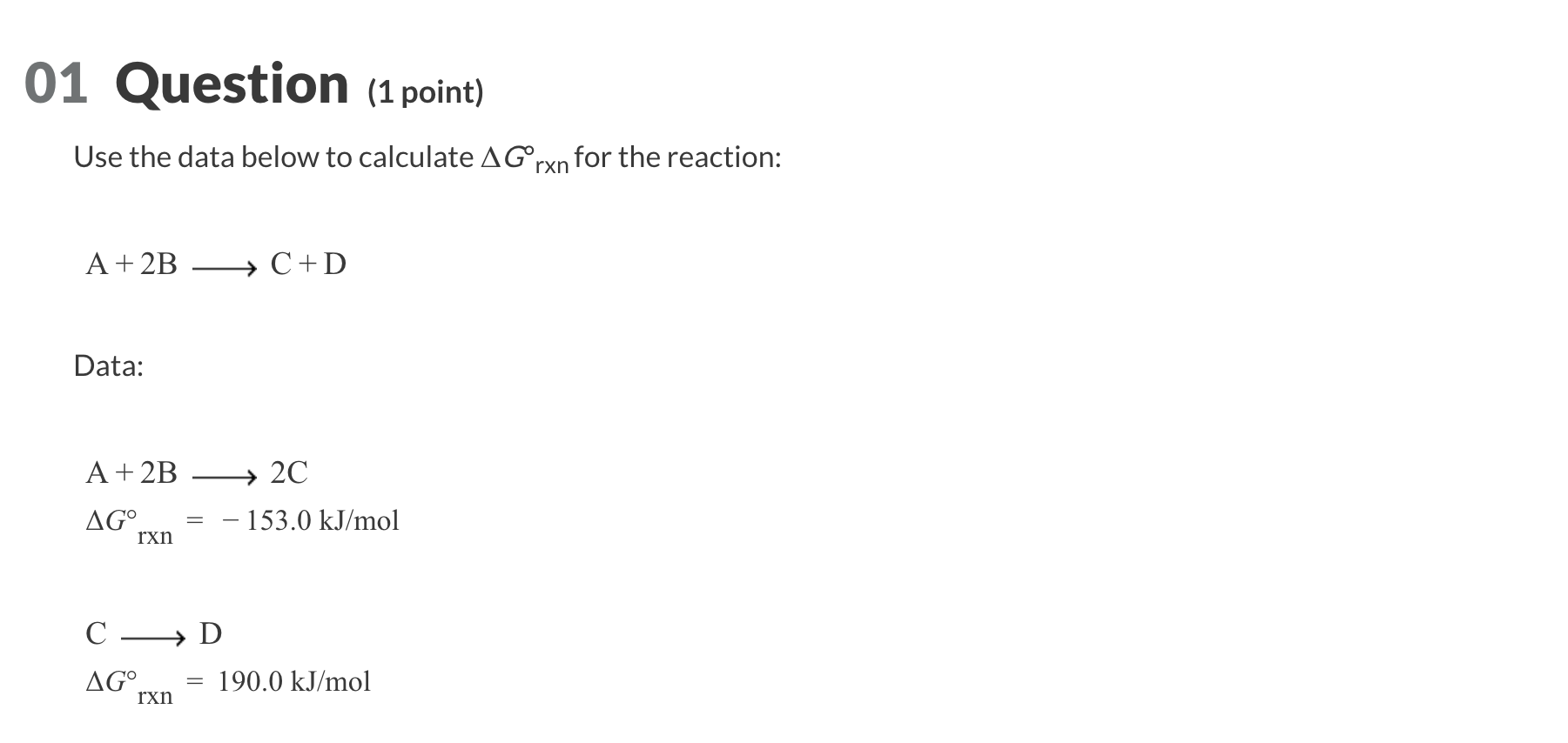 Solved 01 ﻿Question (1 ﻿point)Use the data below to | Chegg.com