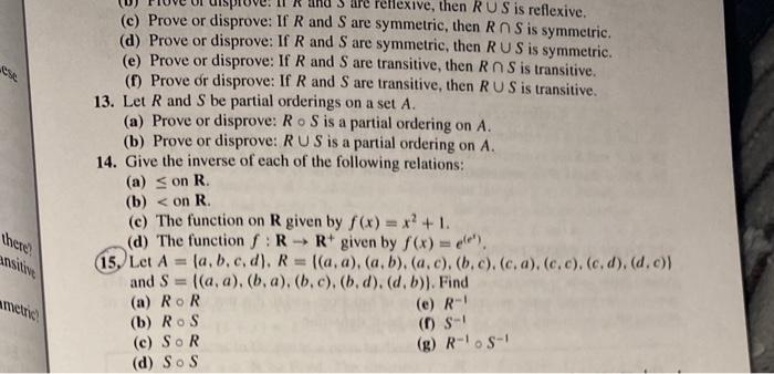 Solved (c) Prove or disprove: If R and S are symmetric, then | Chegg.com