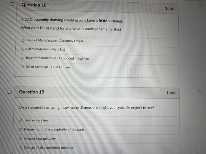 Solved D Question 18 1 pts A CAD assembly drawing would | Chegg.com