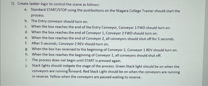 Solved 1) Create ladder logic to control the scene as | Chegg.com