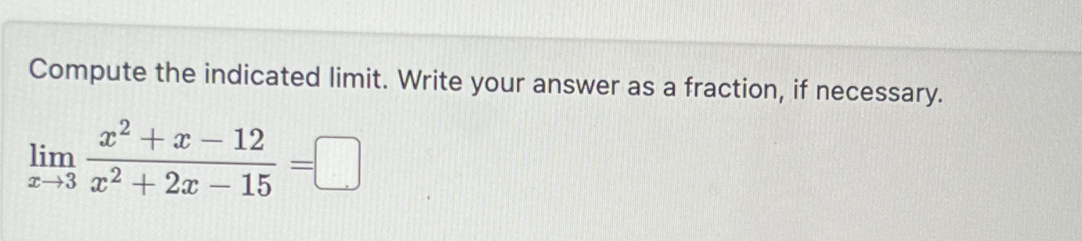 Solved Compute the indicated limit. ﻿Write your answer as a | Chegg.com
